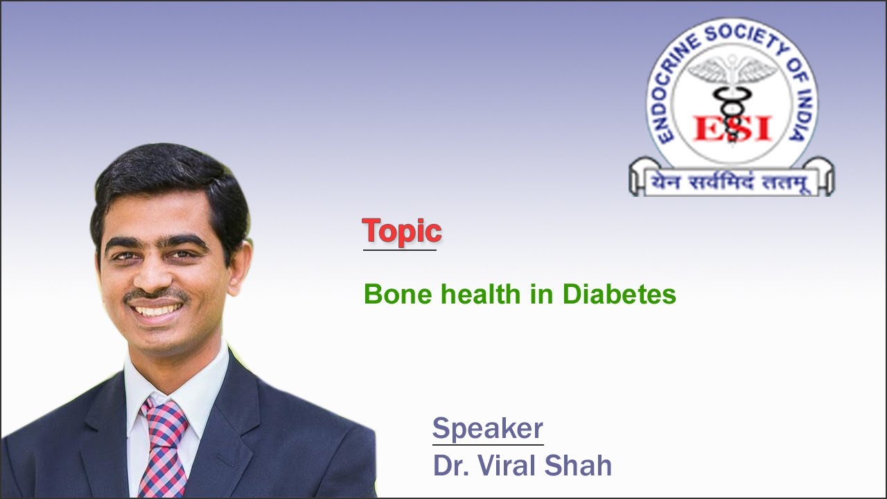 Bone health in Diabetes by Dr Viral Shah - YouTube