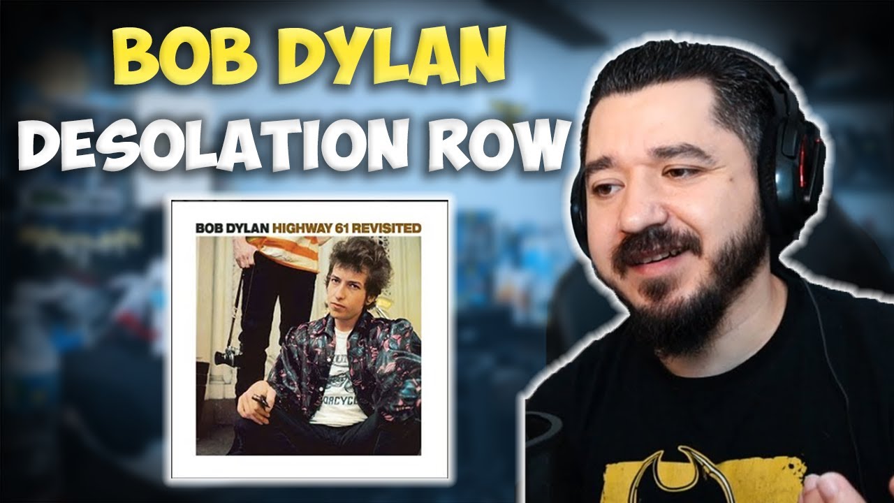 BOB DYLAN - Desolation Row | FIRST TIME REACTION TO BOB DYLAN ...