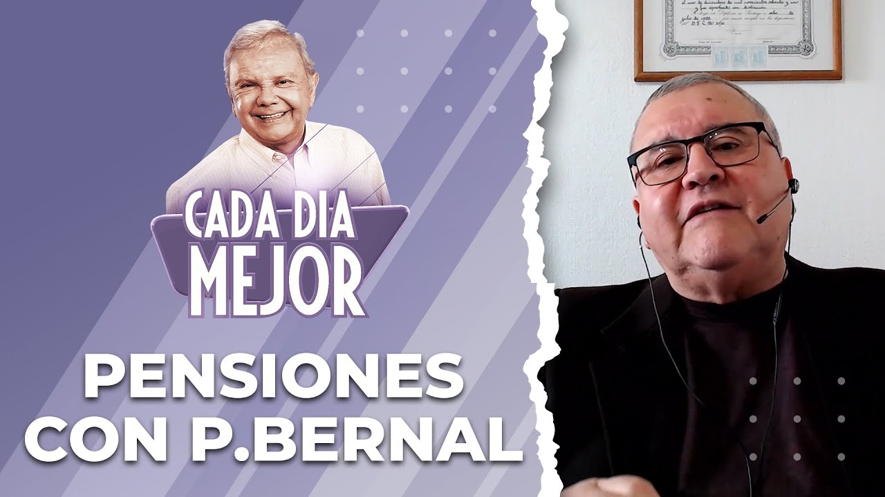 LAS PENSIONES con PATRICIO BERNAL | Capítulo 01 | CADA DÍA MEJOR TV ...