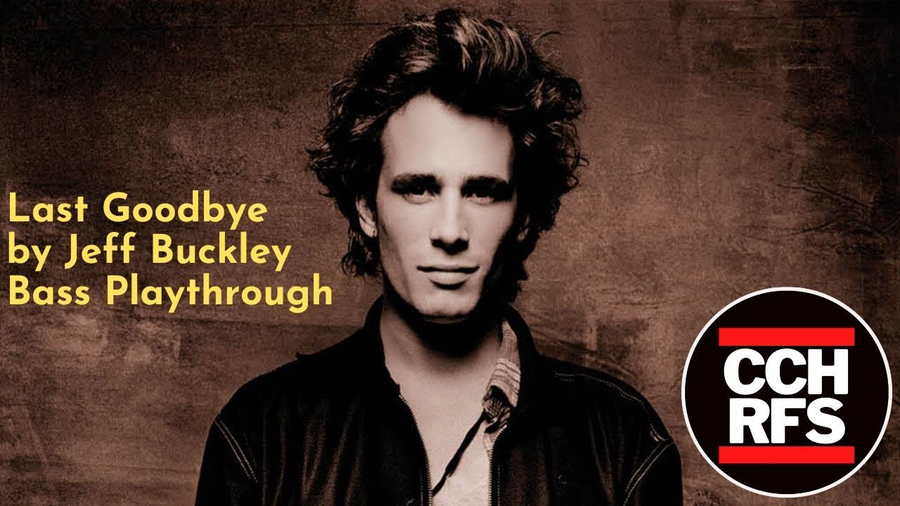 Last Goodbye by Jeff Buckley Bass Play Through - YouTube