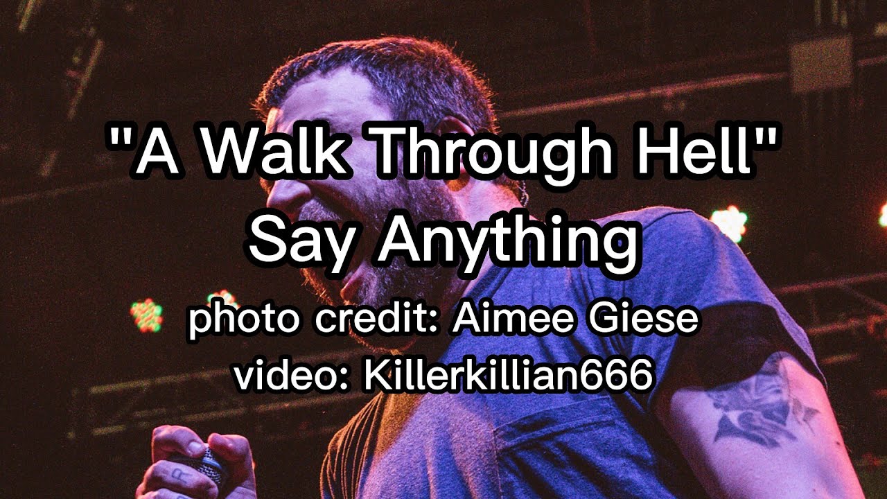 A Walk Through Hell Lyrics - Say Anything - YouTube