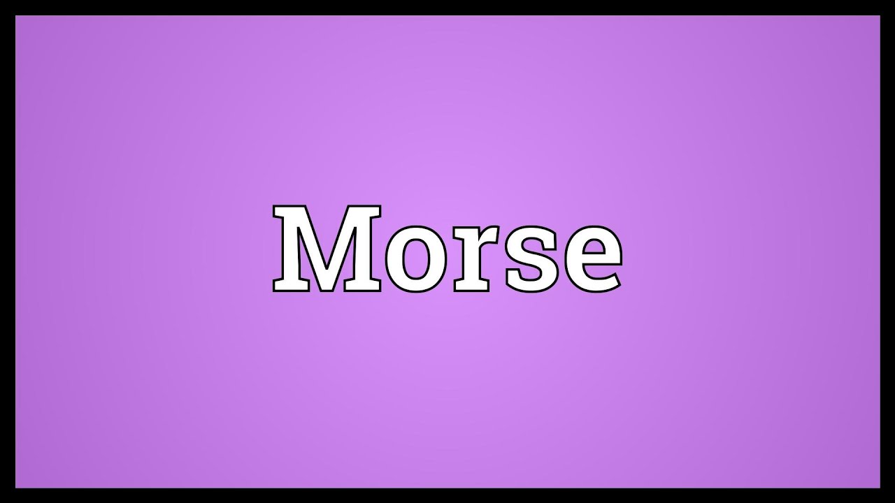 Morse Meaning - YouTube