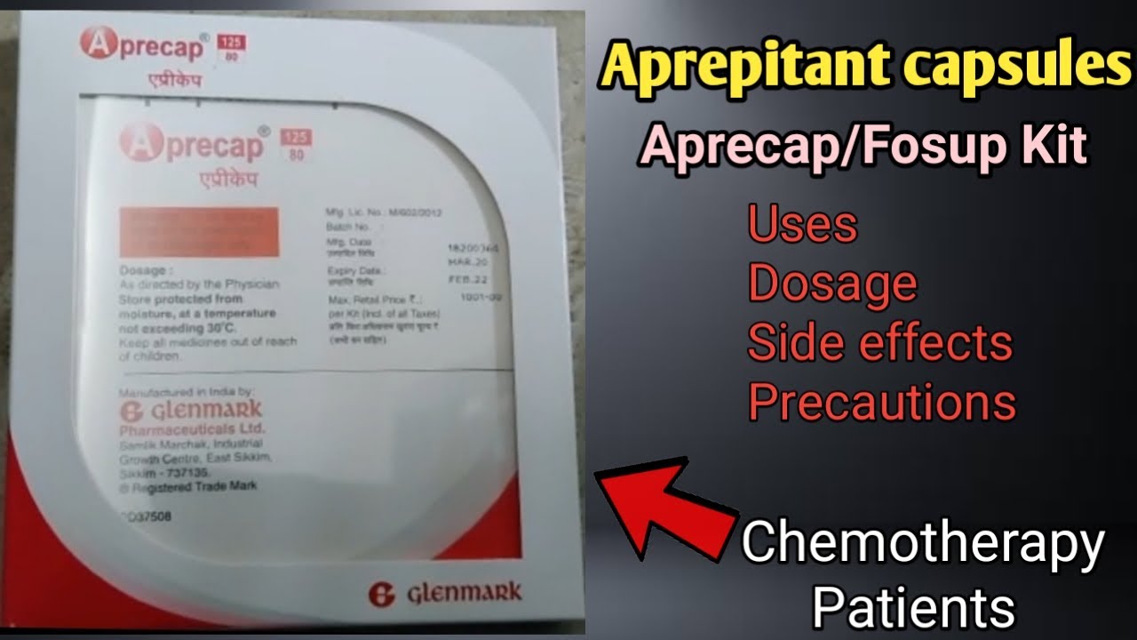 Aprepitant capsules - Aprecap & Fosup Kit - YouTube