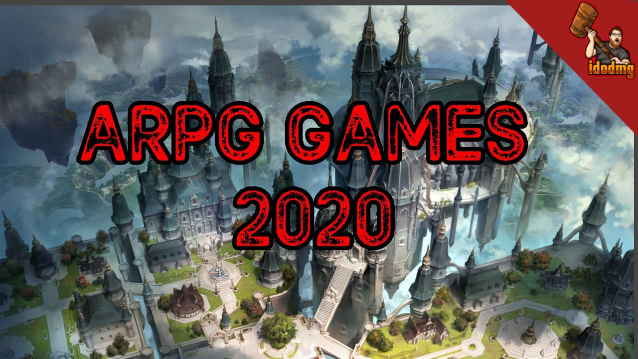 ARPG 2020 Games, Look into the Future - YouTube