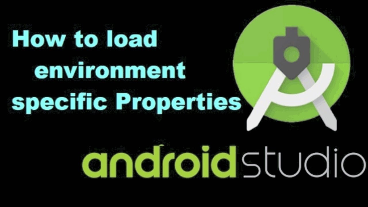 8# Android Studio Tutorials | How to load environment specific ...