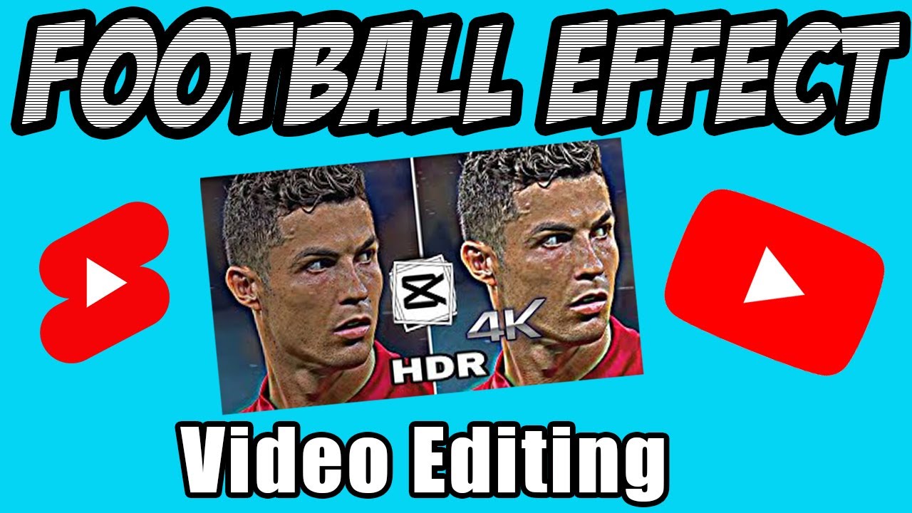 Video Editing for Football 🥅⚽- Cap cut - YouTube