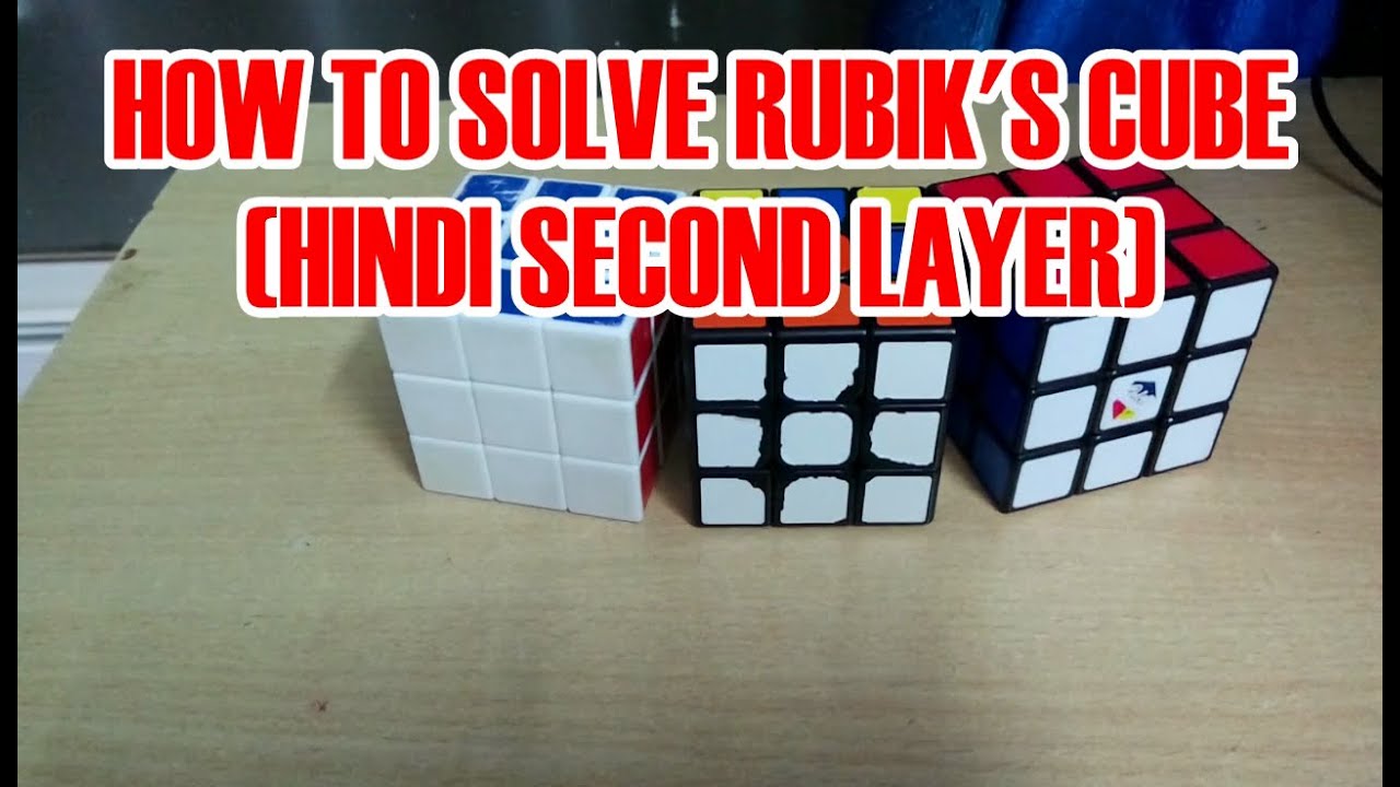 HOW TO SOLVE RUBIK'S CUBE (HINDI SECOND LAYER) - YouTube