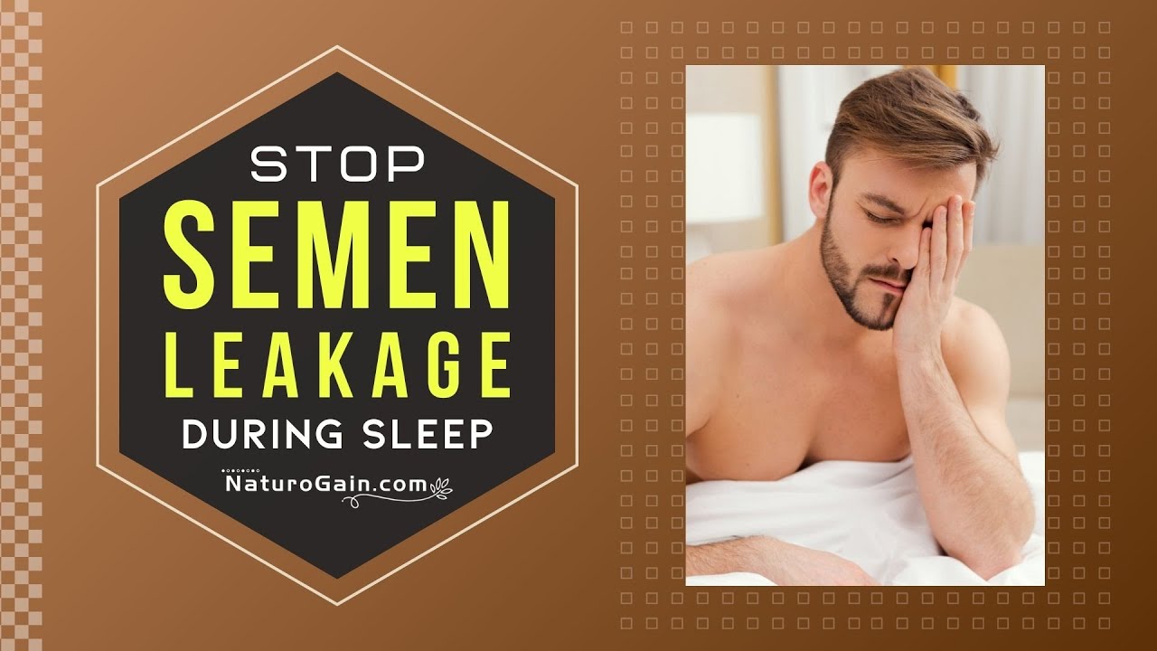 What Is The Best Way to Stop Semen Leakage in Men? - YouTube