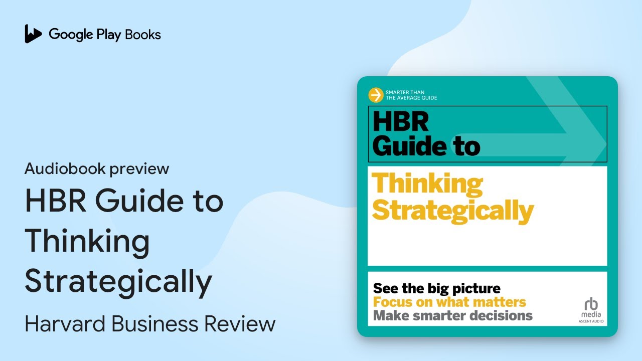 HBR Guide to Thinking Strategically by Harvard Business Review ...
