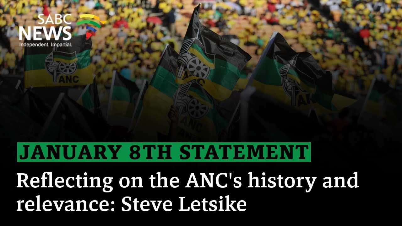 January 8th Statement | Reflecting on the ANC's history and relevance ...
