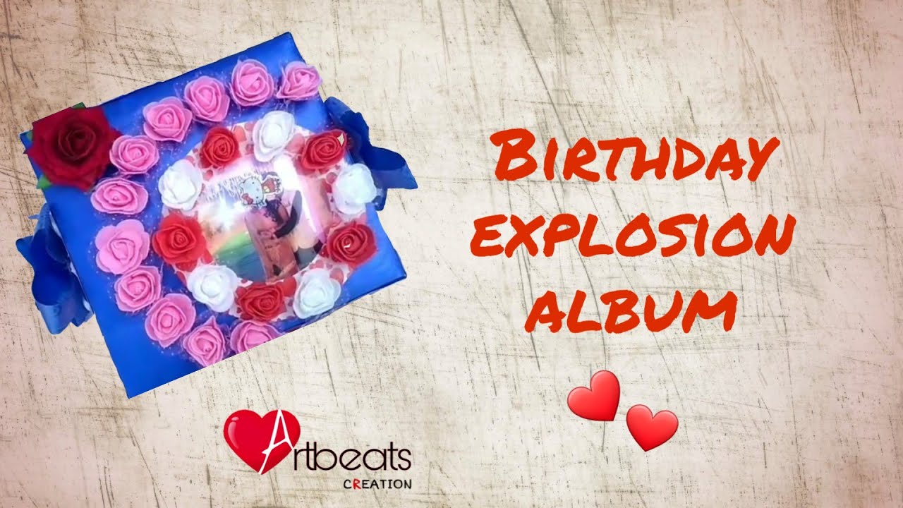 Love Explosion Album || Birthday Explosion Box || Love Scrapbook ️ ...