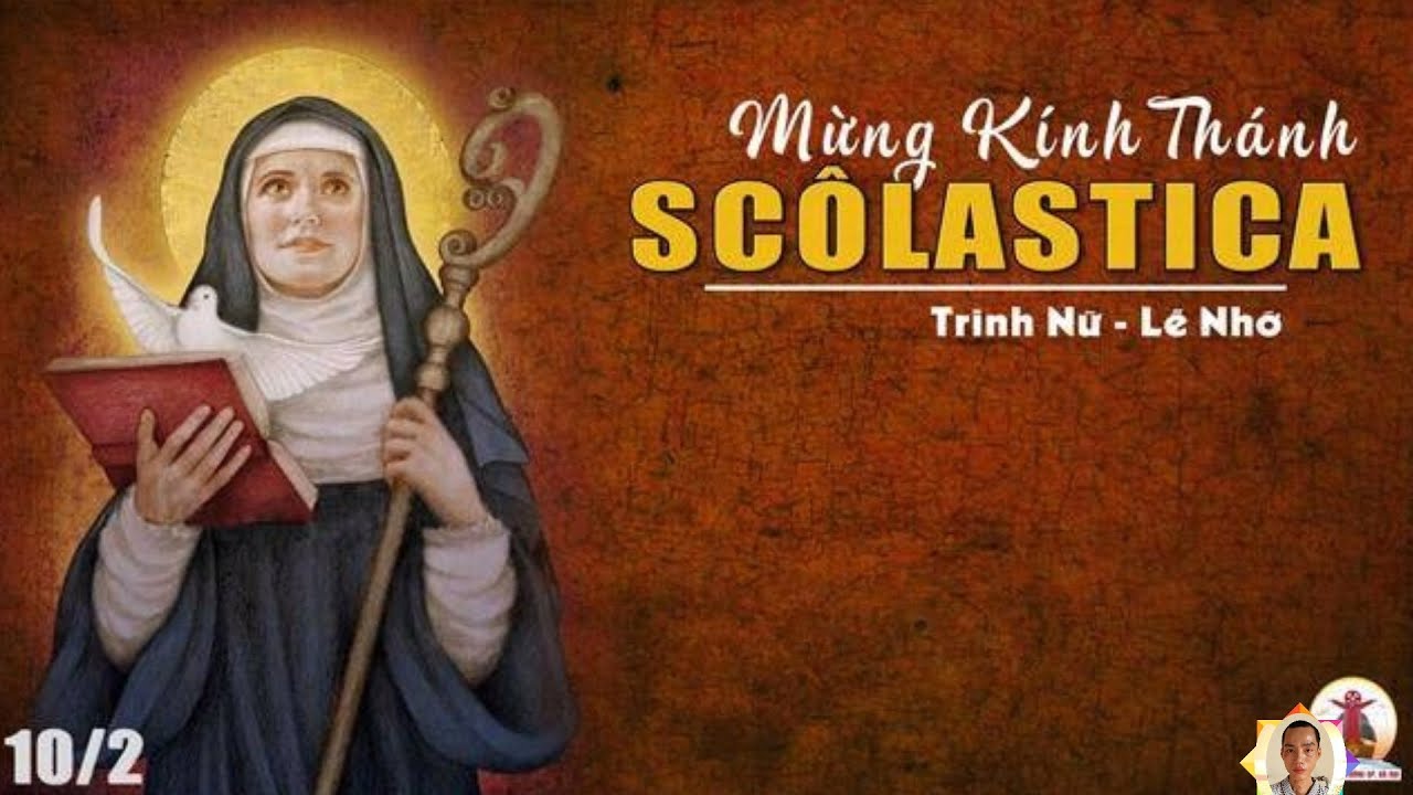 Thánh Scholastica, Saint Scholastica/ Hạnh Các Thánh Ngày 10 Tháng 2 Thánh Scholastica./ Joslam ...