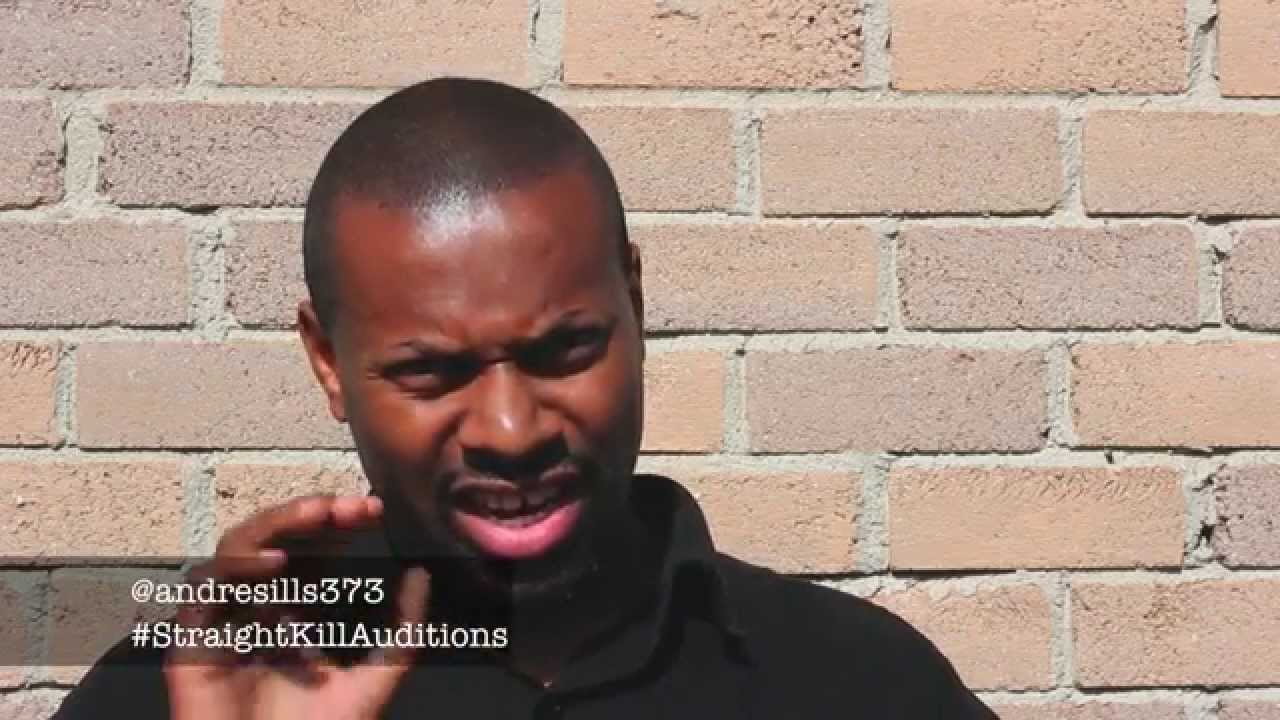 ANDRE SILLS Straight Kill Auditions - YouTube