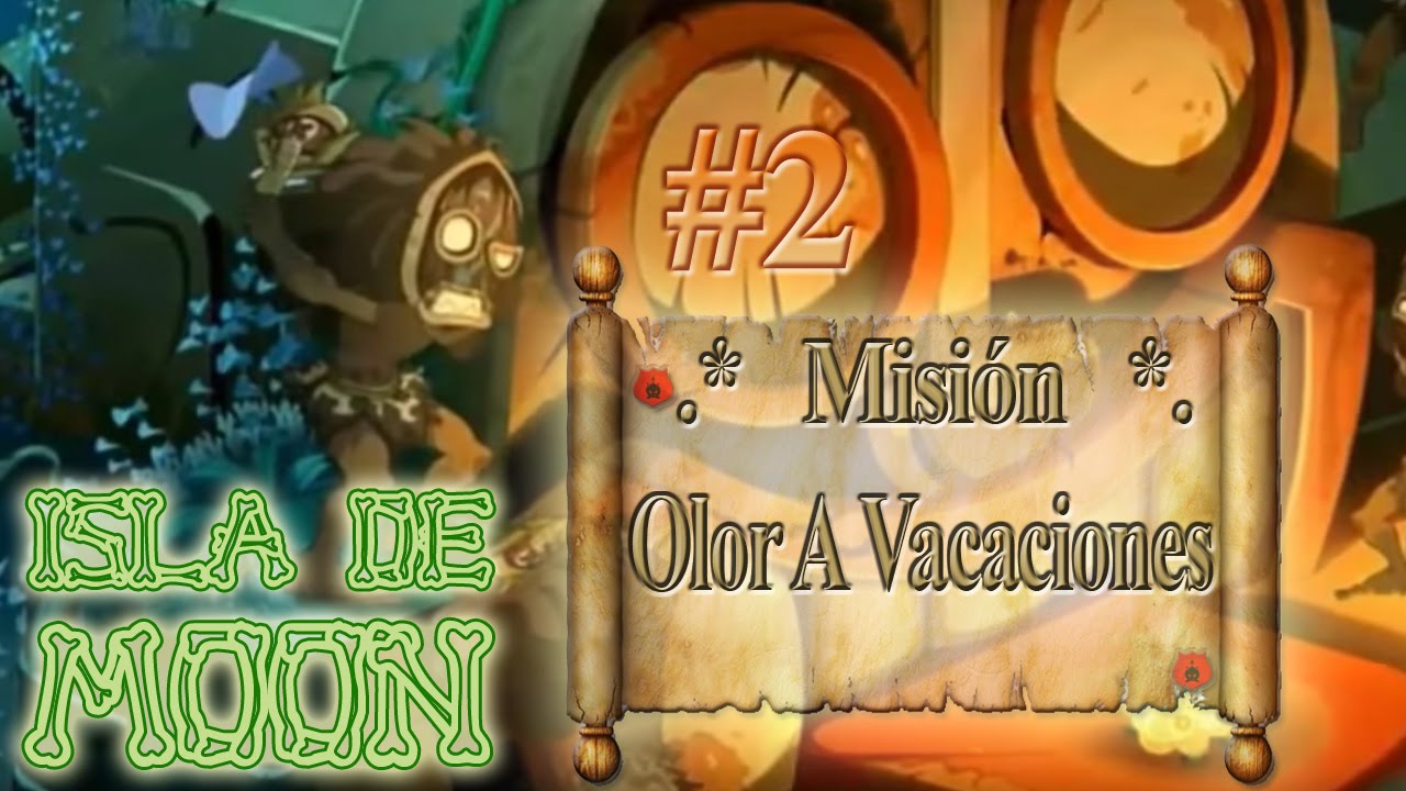 Isla de Moon - Misión 2.- "Olor a vacaciones" por Gremio Darksoul de ...