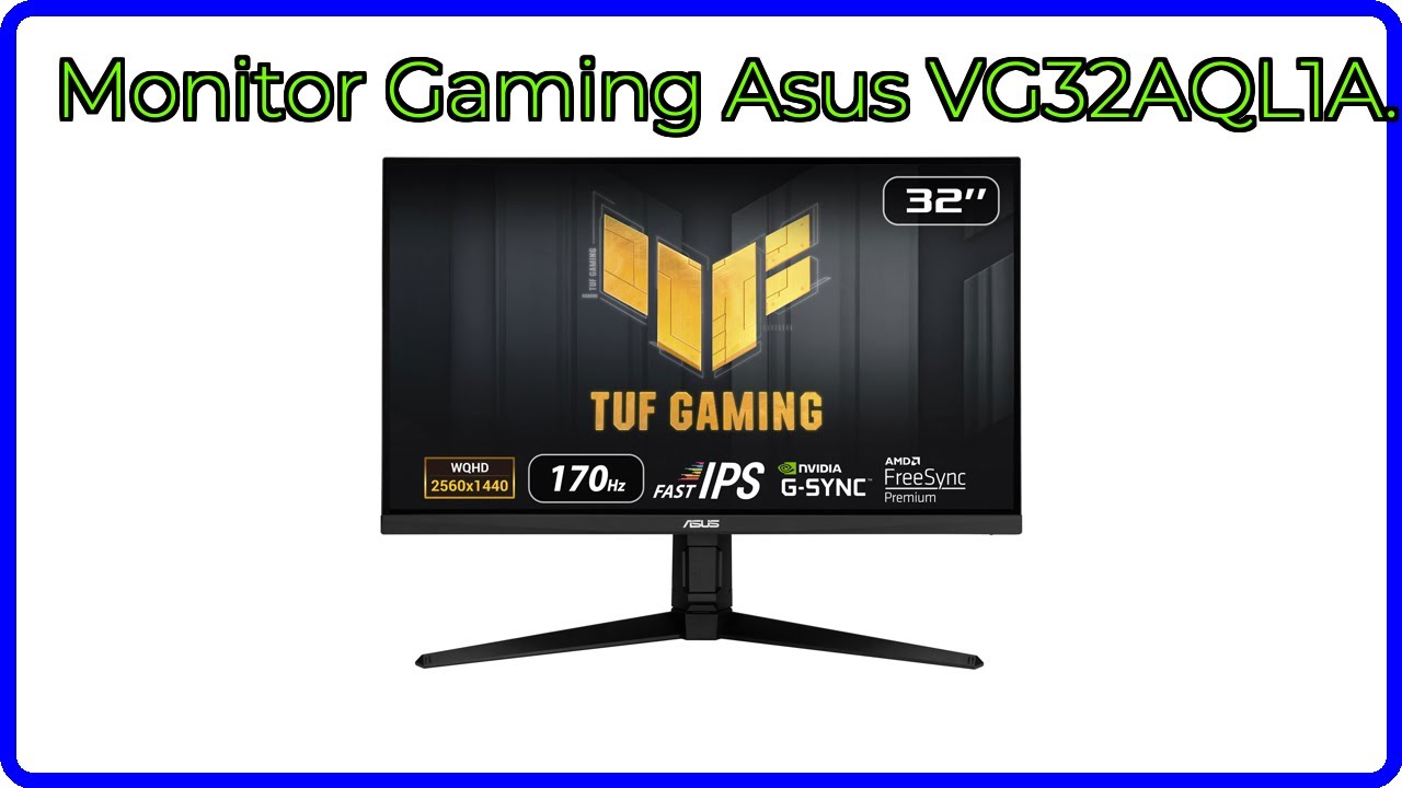 RESEÑA: Monitor Gaming Asus VG32AQL1A.. DETALLES ESENCIALES - YouTube