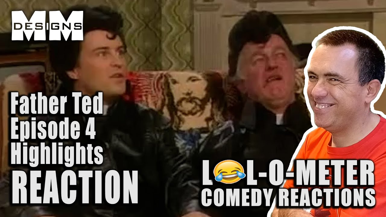 FIRST TIME WATCHING Father Ted Episode 4 Highlights LOL-O-METER ...