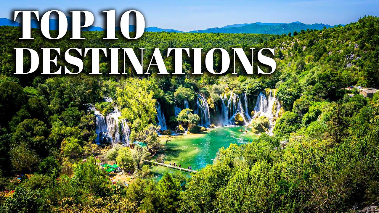 2024's Top 10 Must-See Destinations! - YouTube