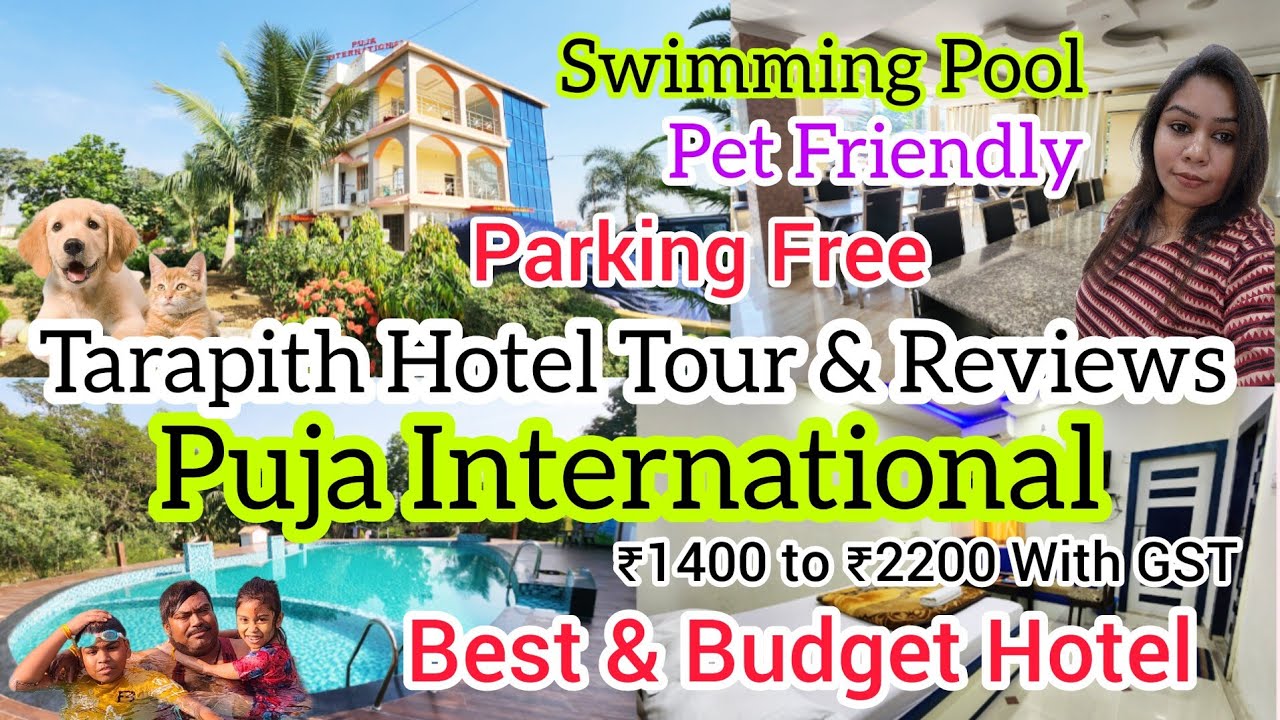 Tarapith Hotel Puja International Reviews || Tarapith Pet Friendly Pool ...