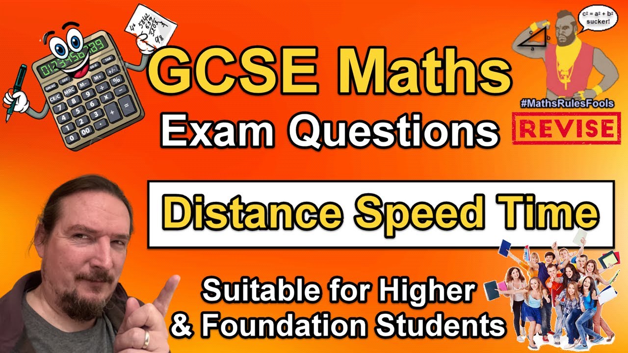 Distance Speed Time - GCSE Maths Exam Questions (Foundation and Higher ...