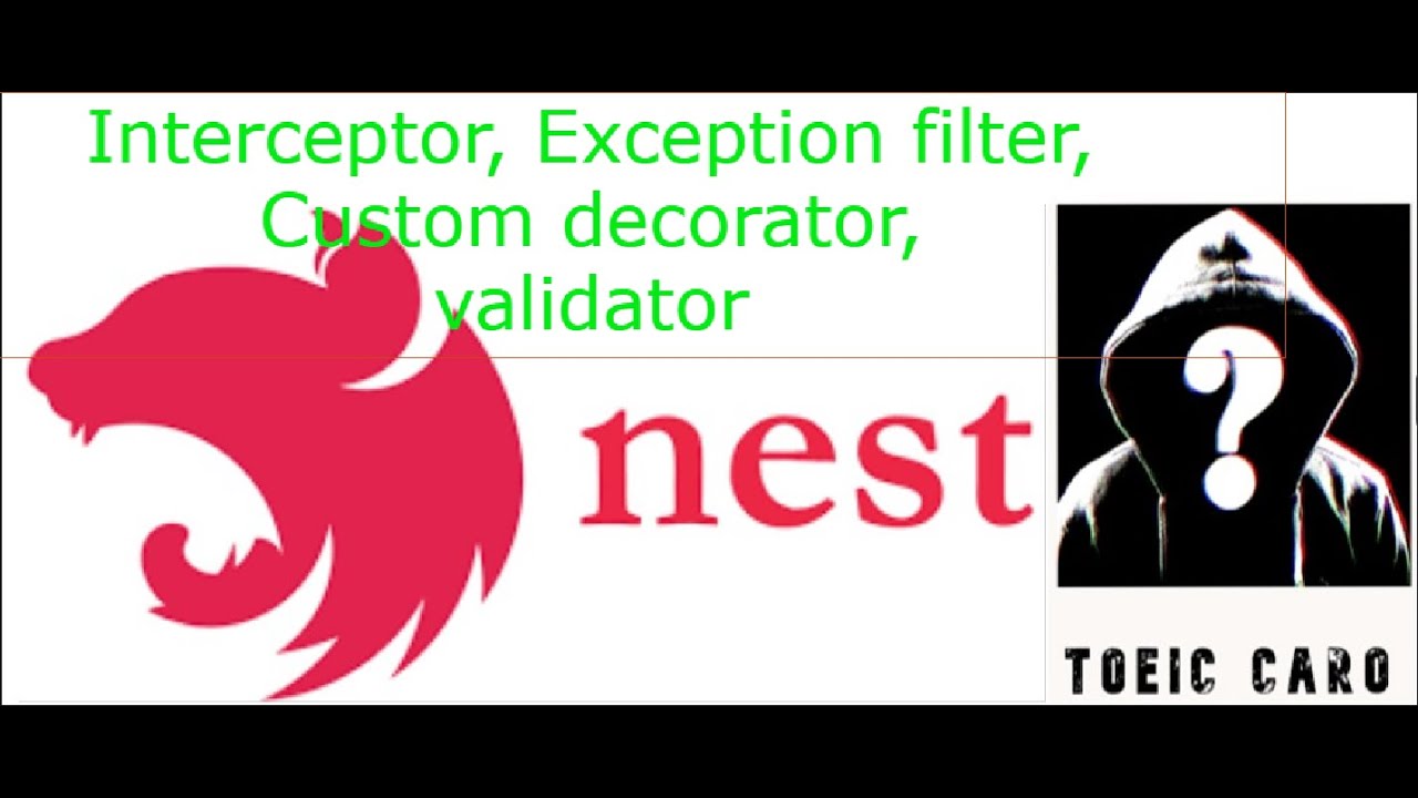 Lập trình backend toàn tập | bài 8: Interceptor, Exception filter ... Lập trình backend toàn tập | bài 8: Interceptor, Exception filter ...