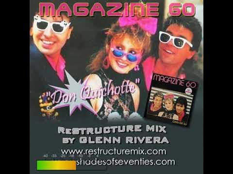 REISSUE: "Don Quichotte" - Glenn Rivera ReStructure Mix - Magazine 60 - YouTube