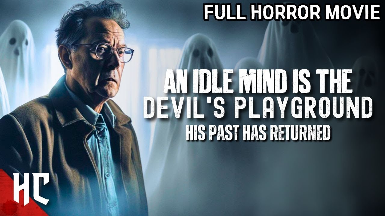An Idle Mind Is The Devil's Plaything | Full Horror Movie | Free Horror ...