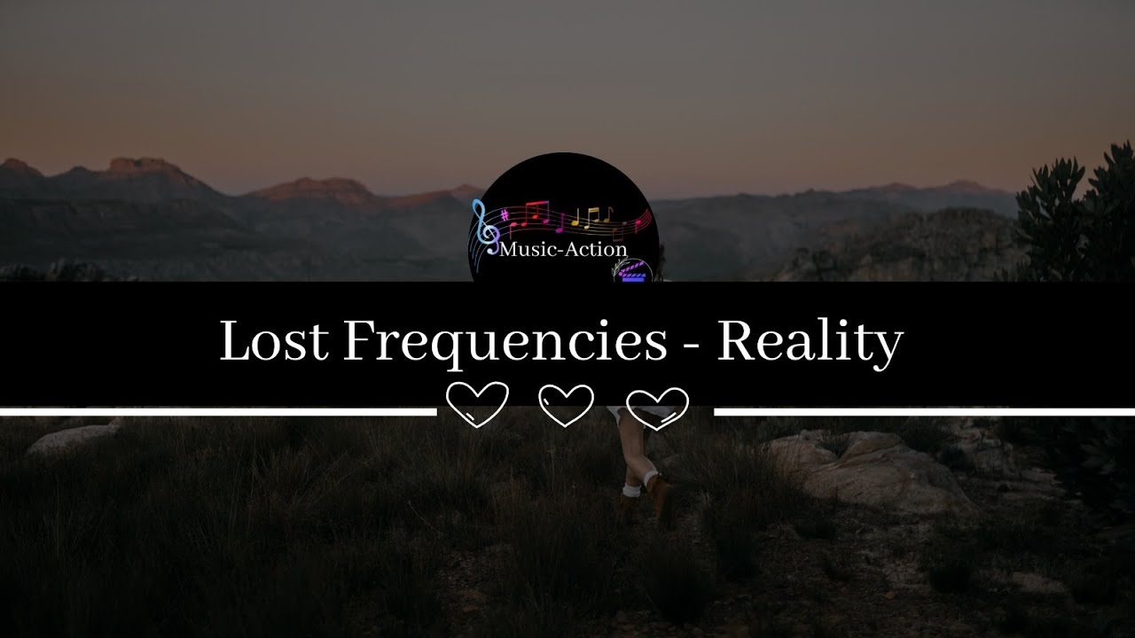 Lost Frequencies - Reality (Letra en Español) - YouTube