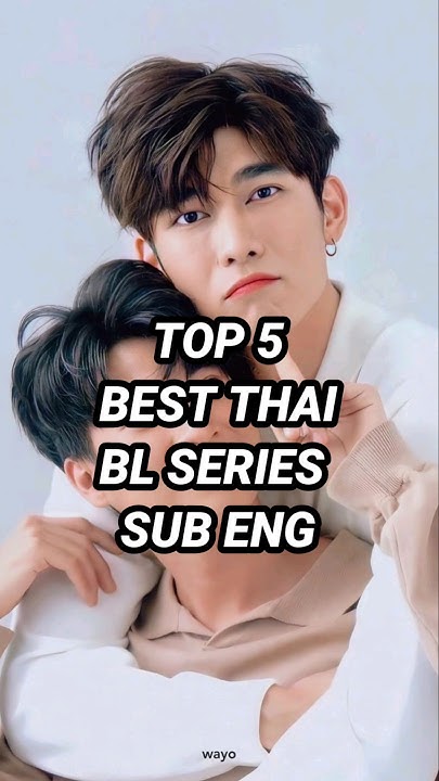 TOP 5 BEST THAI BL SERIES SUB ENG 2024 || BEST THAI BL SERIES #BLSERIES #thaiblseries - YouTube