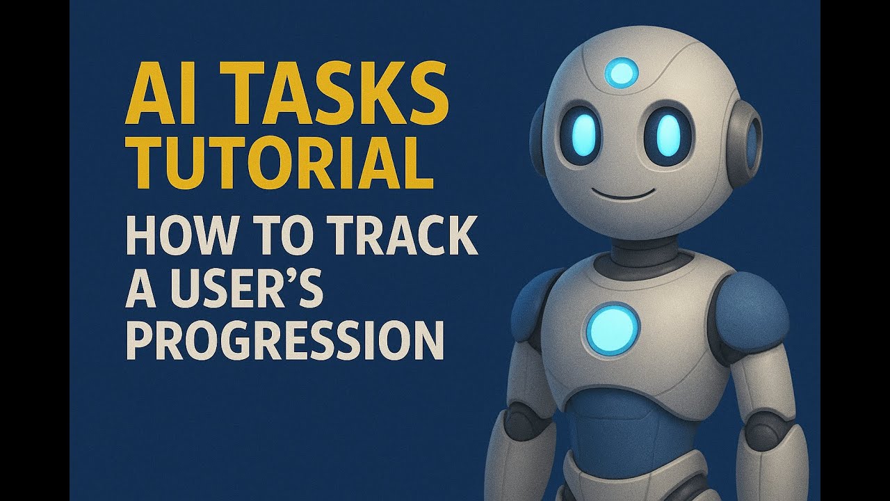 AI Task Use Case Tutorial How to track a user's progression - YouTube