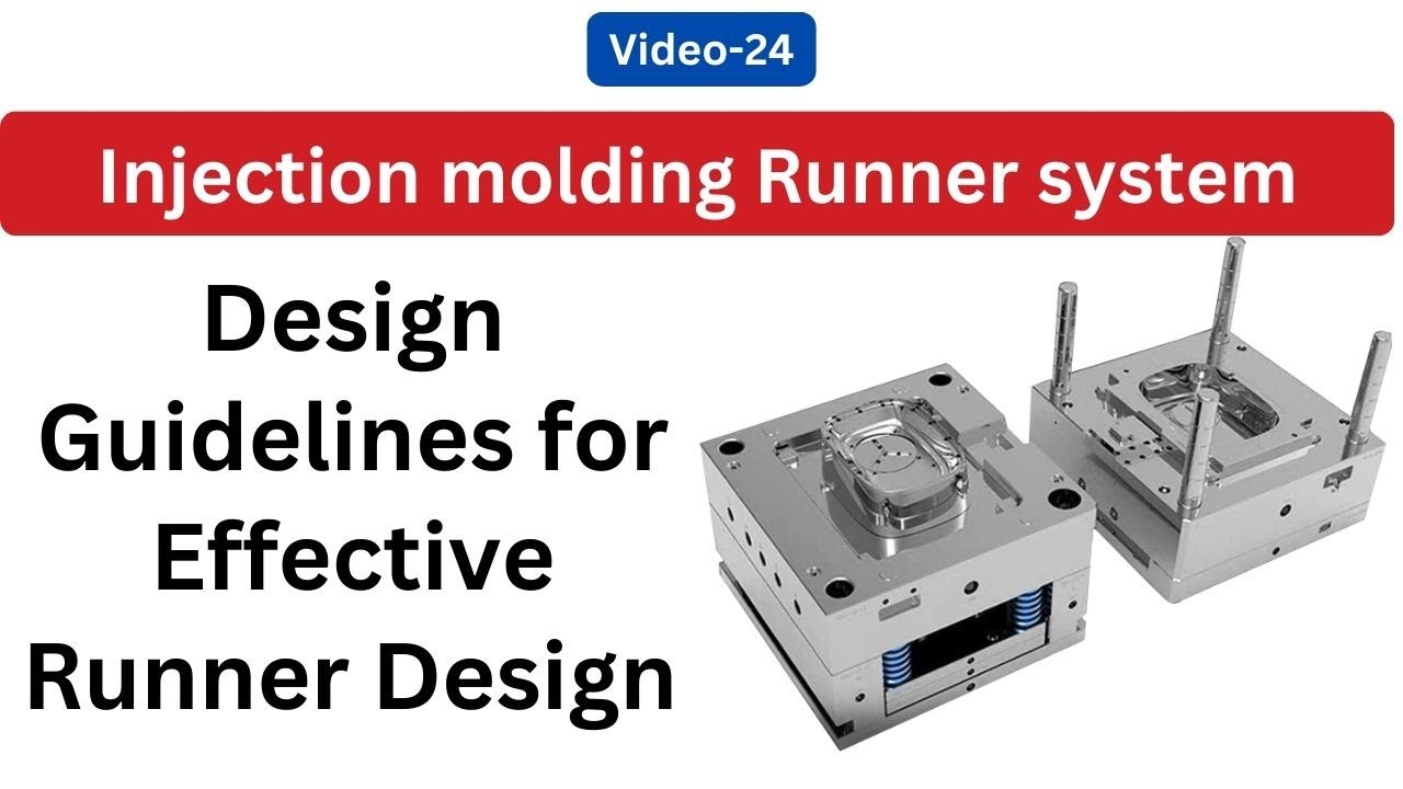 V24- Runner Design Guidelines & Key Considerations | Injection Molding ...