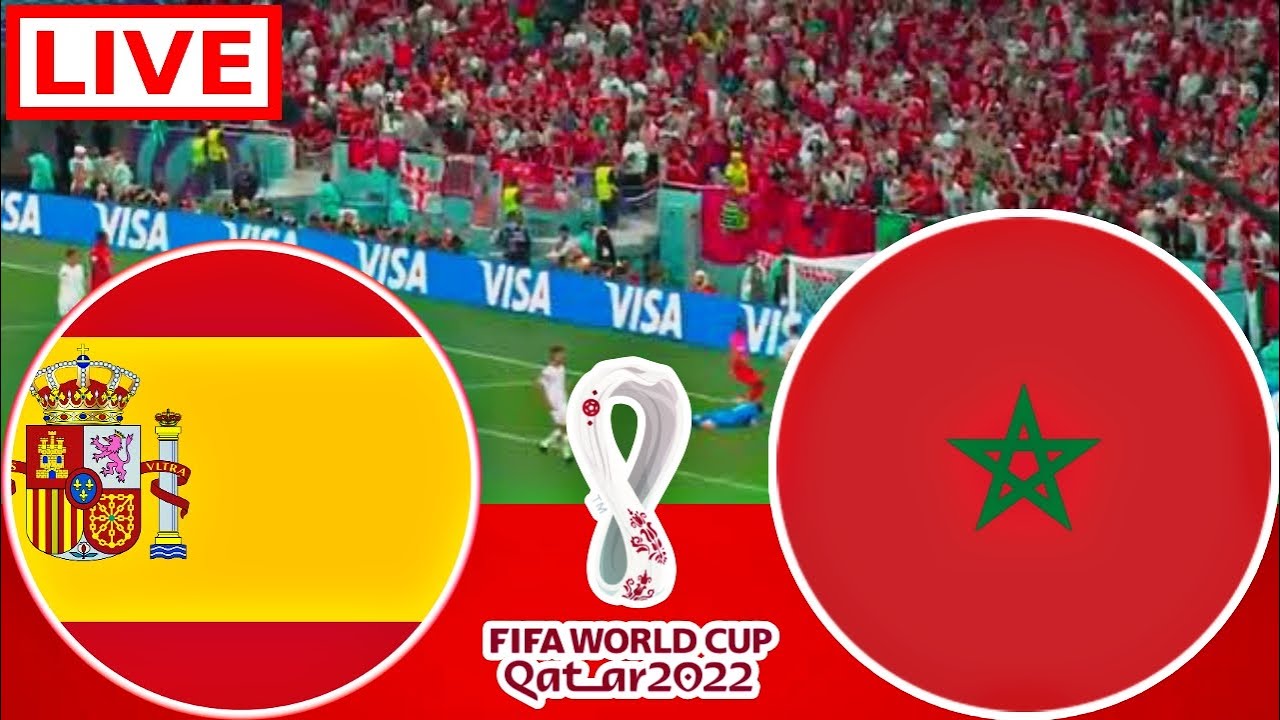Spain vs Morocco LIVE | FIFA World Cup 2022 | স্পেন বনাম মরক্কো - YouTube