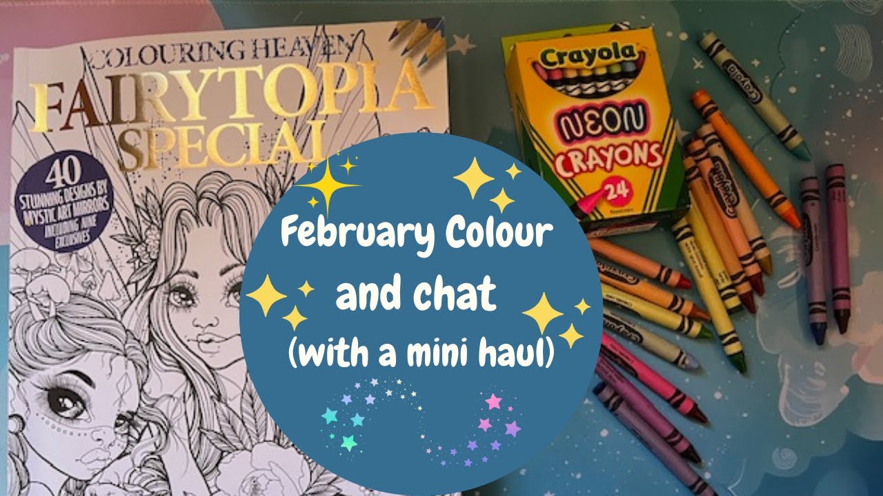 February 2025 colour and chat using crayola crayons - YouTube