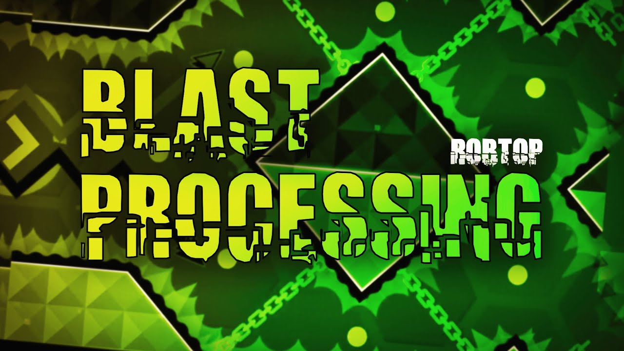 Geometry Dash // "Blast Processing" by Robtop - YouTube