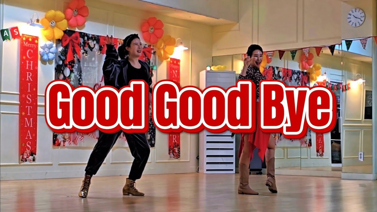 Good Good Bye Line Dance | 굿 굿 바이 라인댄스 | Improver | 초중급 라인댄스 | 힙한 라인댄스 ...