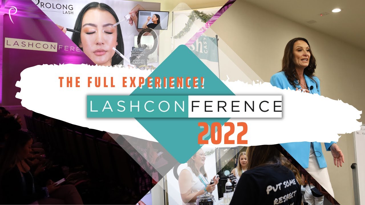 All About Our Time at LASHCON 2022 I Prolong Lash - YouTube
