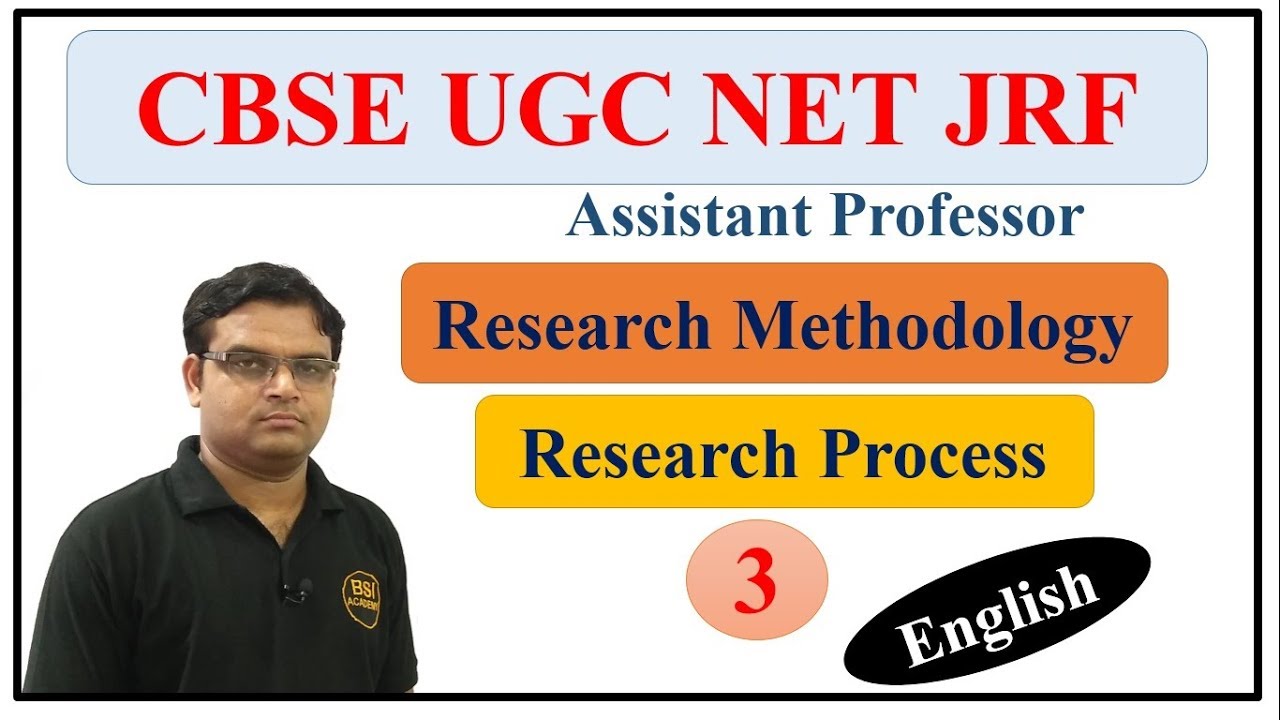 Research Methodology UGC NET Paper 1 Part 3 Research Process English CBSE UGC NET JRF research-methodology-ugc-net-paper-1-part-3-research-process-english-cbse-ugc-net-jrf