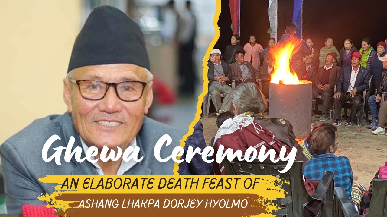 GHEWA- An Elaborate Death Feast of Ashang Lhakpa Dorjey Chyaba Hyolmo ...