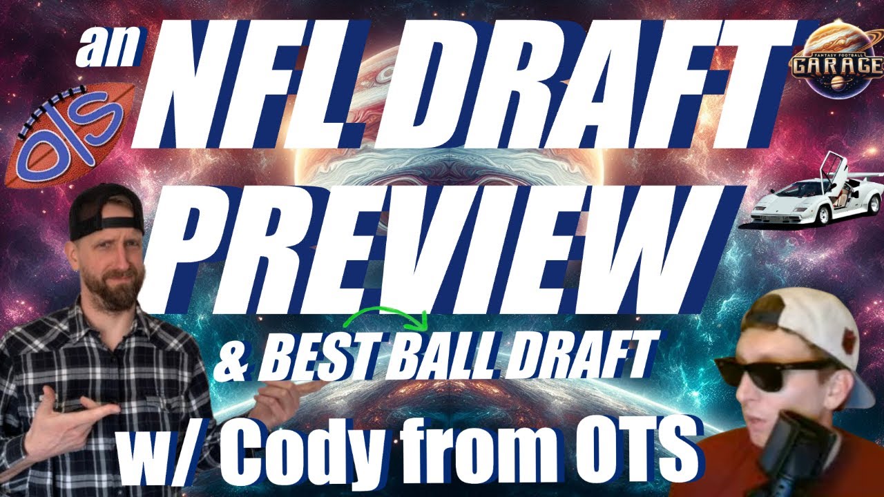 AN NFL DRAFT PREVIEW AND BEST BALL DRAFT w/ CODY from OTS - YouTube
