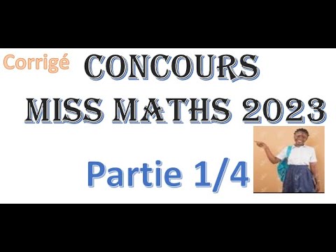corrigé concours Miss maths 2023 - YouTube
