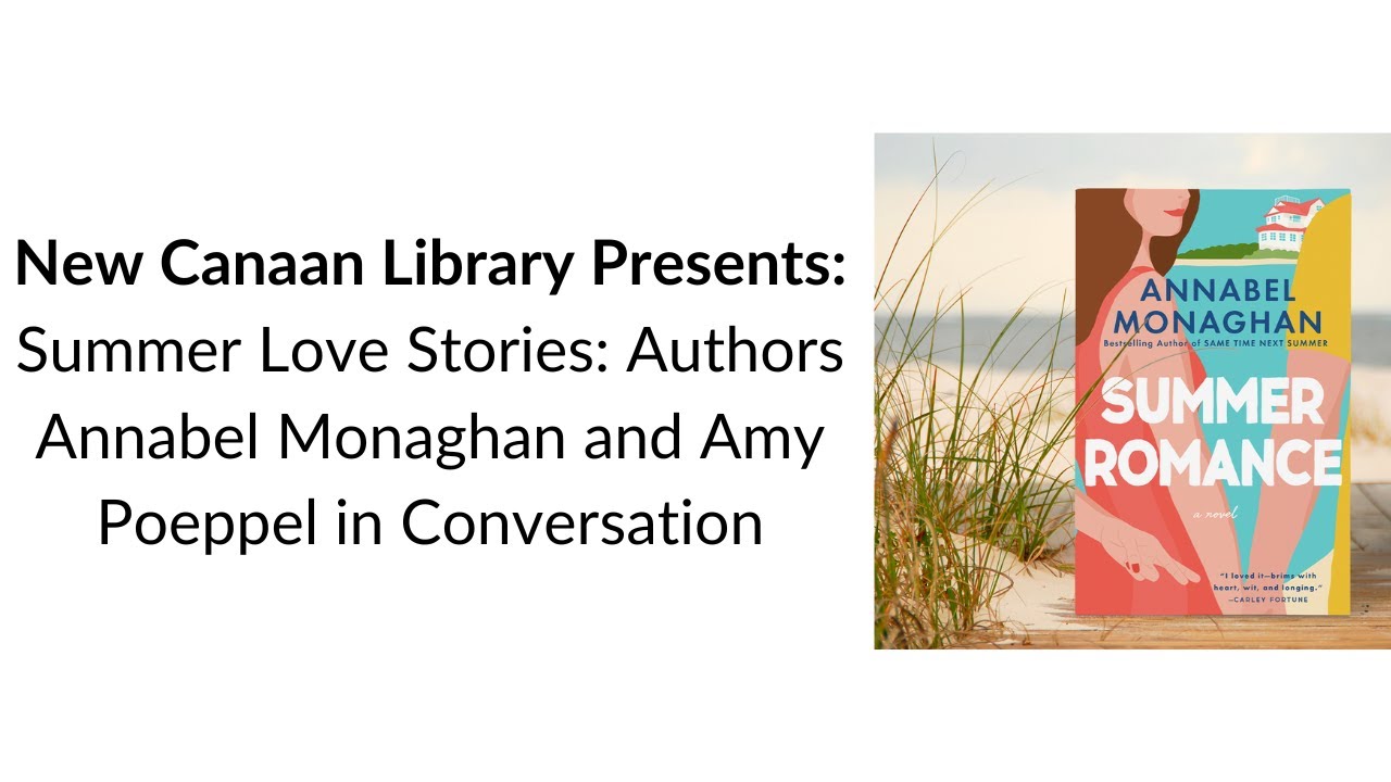 NCL Presents: Summer Love Stories: Authors Annabel Monaghan and Amy ...
