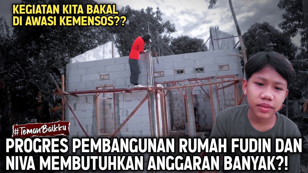 PROGRES RUMAH FUDIN DAN NIVA MEMBUTUHKAN ANGGARAN BANYAK?! KEGIATAN ...