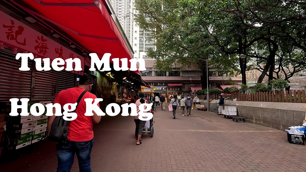 TUEN MUN STREET WALK, HONG KONG STREET TOUR - FEB 2024 [4K TOUR] - YouTube