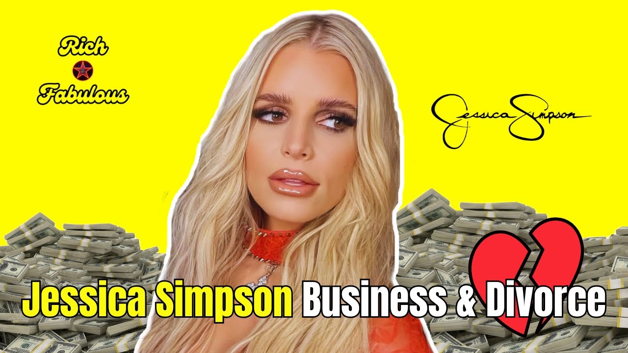 Jessica Simpson: Pop Star to Business Mogul - Selling Mansion Amid ...