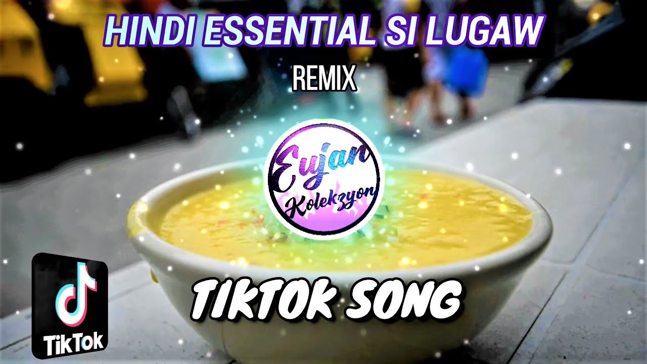HINDI ESSENTIAL SI LUGAW | TikTok Viral 2021 | Dj Rowel - YouTube