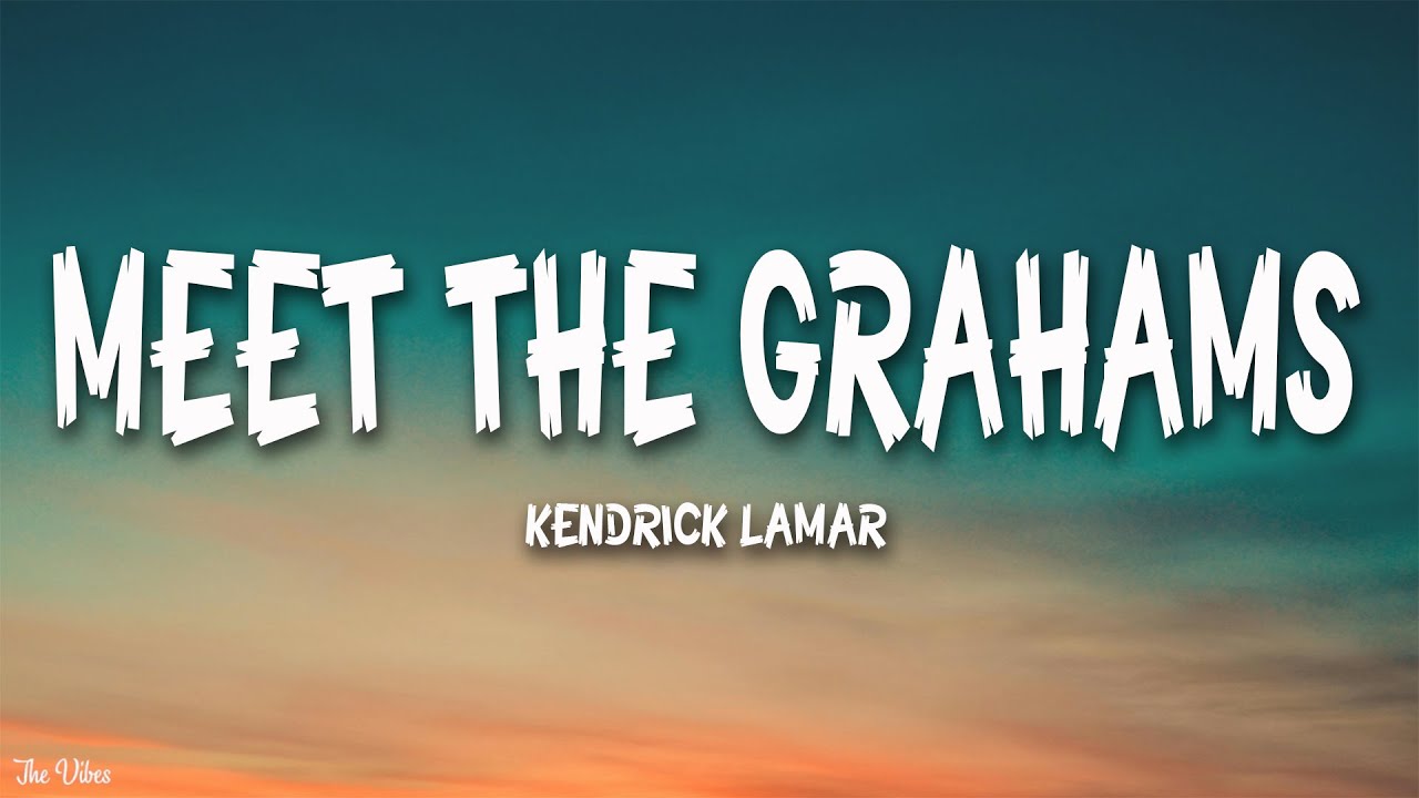 Kendrick Lamar - meet the grahams (Lyrics) Drake Diss - YouTube