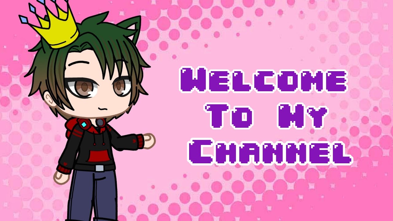 Welcome to my Channel | Gacha Club | - YouTube