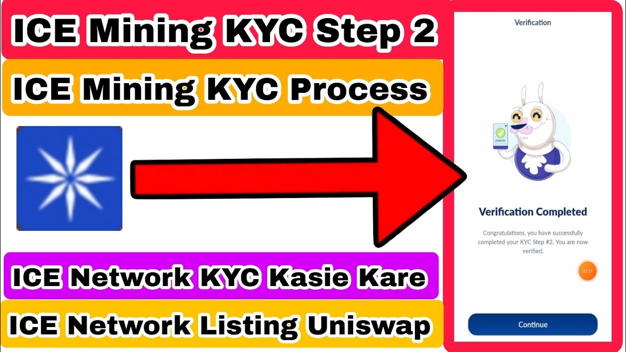 ICE Mining New Update | ICE Network KYC Step 2 | ICE Mining KYC kaise Kare | Ice Listing Update ...