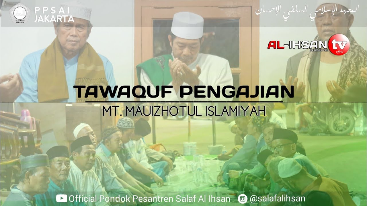 Tawaquf Mauizhotul Islamiyah - YouTube