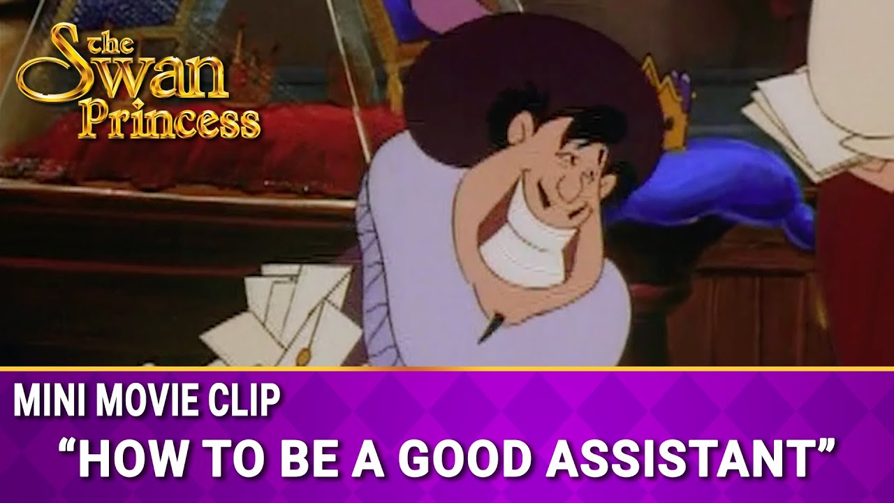 How to Be a Good Assistant | Mini Movie | The Swan Princess - YouTube