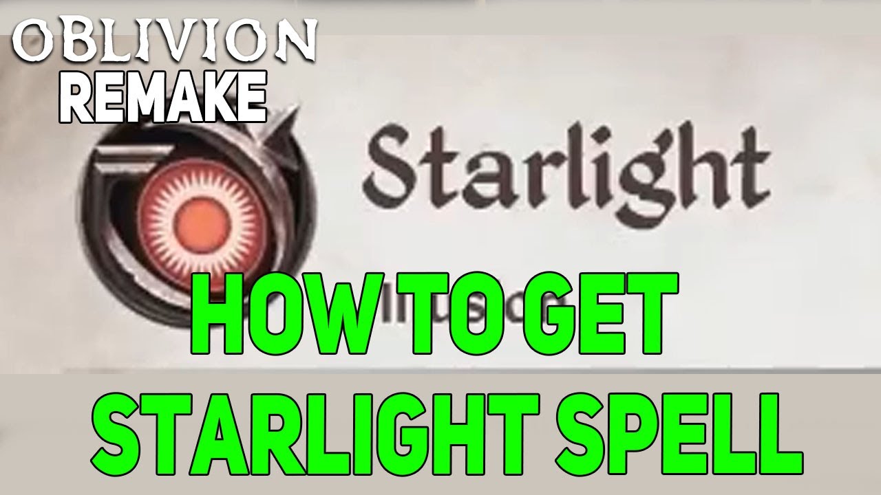 How To Get Starlight Spell in Oblivion Remastered, Where To Get Starlight Spell Oblivion Remake ...